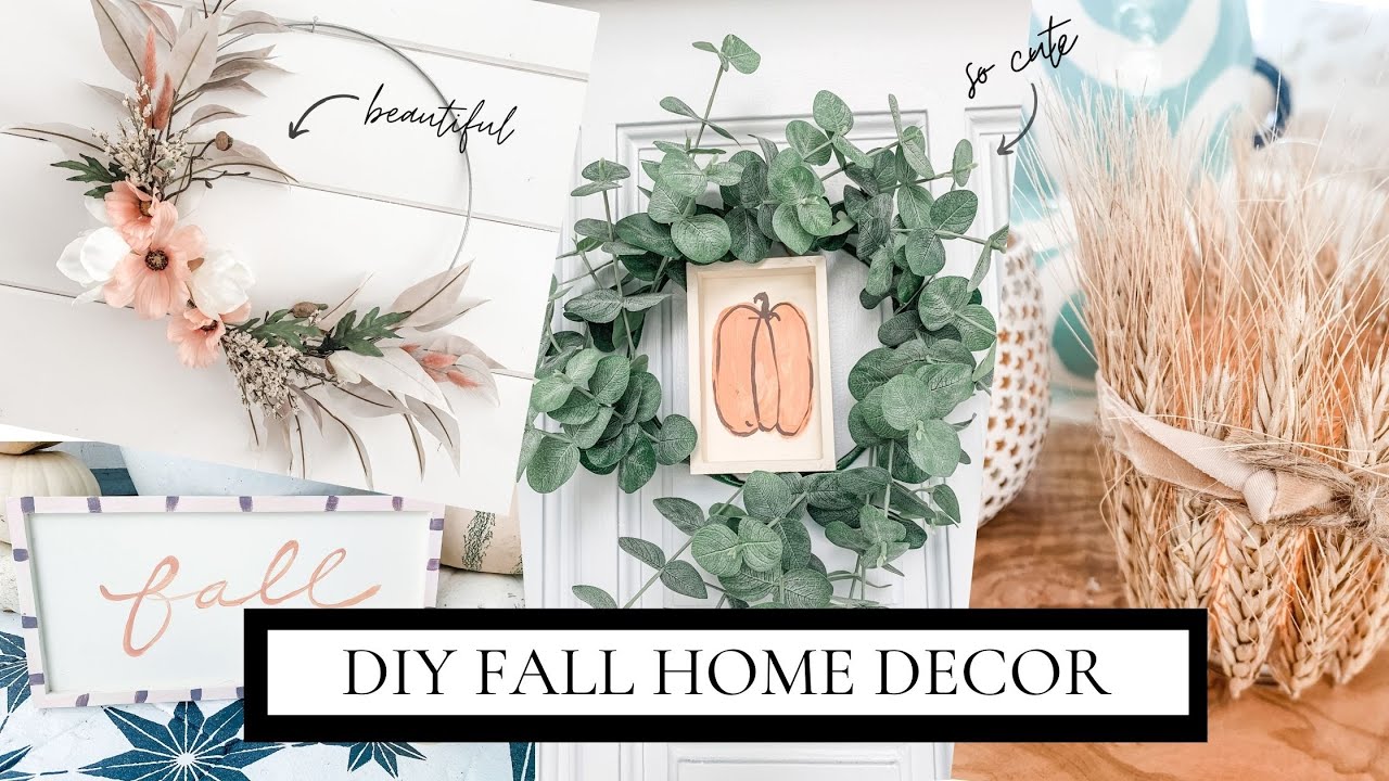4 Fall Home Decor DIY Projects You Will Love to Make (Video Included ...